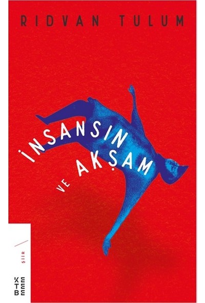 İnsansın Ve Akşam - Rıdvan Tulum İnsansın Ve Akşam - Rıdvan Tulum