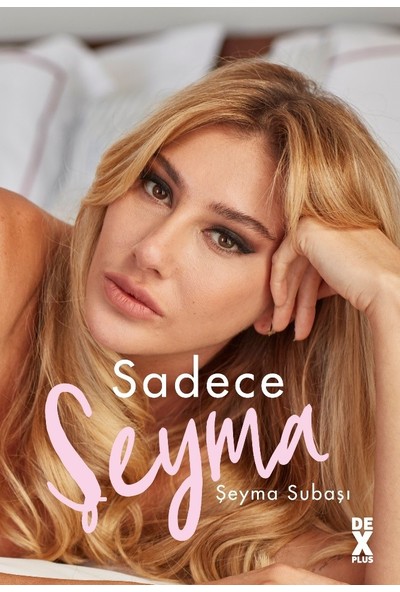 Sadece Şeyma - Şeyma Subaşı