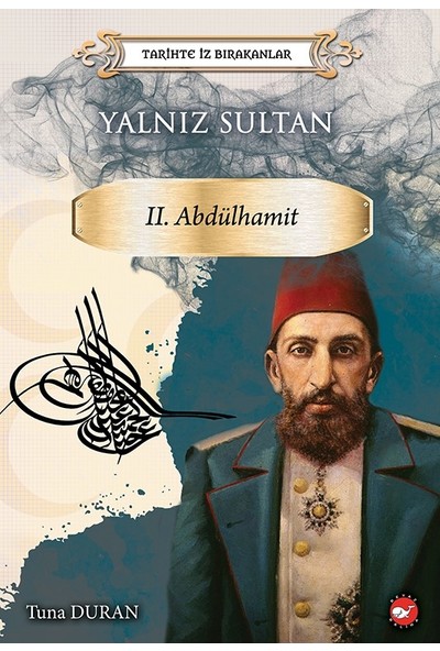 Yalnız Sultan - Tuna Duran