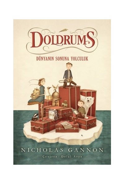 Doldrums – Dünyanın Sonuna Yolculuk - Nicholas Gannon Doldrums – Dünyanın Sonuna Yolculuk - Nicholas Gannon