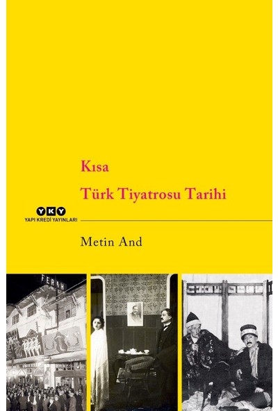 Kısa Türk Tiyatrosu Tarihi - Metin And
