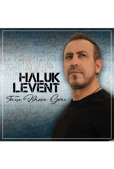 Haluk Levent / Tam Bana Göre CD Haluk Levent / Tam Bana Göre CD