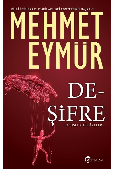 Deşifre - Mehmet Eymür Deşifre - Mehmet Eymür