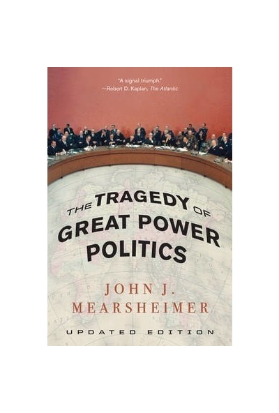 The Tragedy Of Great Power Politics