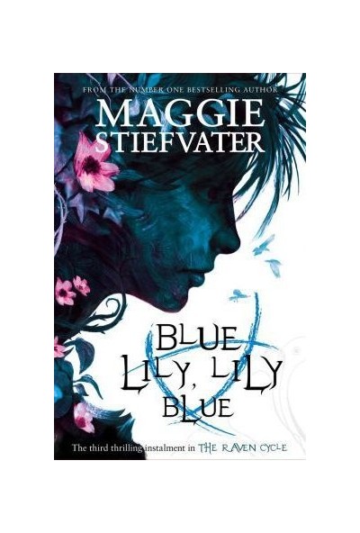 Blue Lily, Lily Blue (Raven Cycle 3)