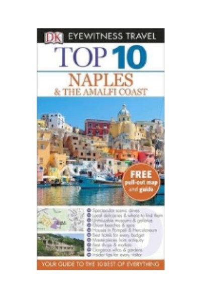 Dk Eyewitness Top Ten Naples & Amalfi Coast Dk Eyewitness Top Ten Naples & Amalfi Coast