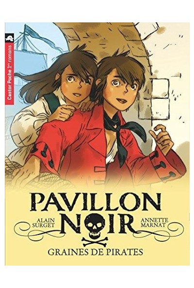 Pavillon Noir 1: Graines De Pirates