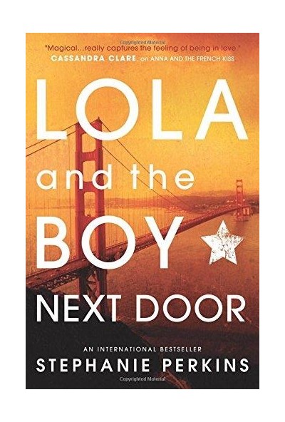 Lola And The Boy Next Door (Anna And The French Kiss 2)