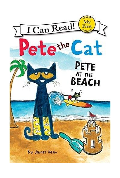 Pete The Cat: Pete At The Beach (My First I Can Read) Pete The Cat: Pete At The Beach (My First I Can Read)