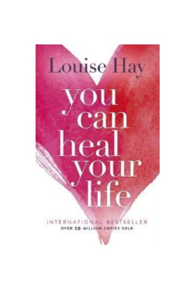 You Can Heal Your Life
