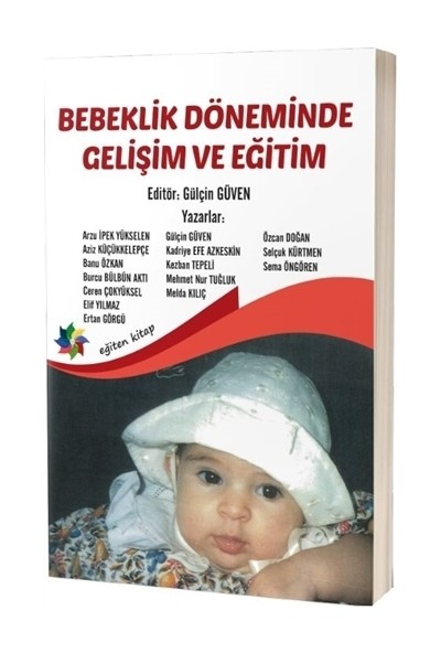 Bebeklik Döneminde Gelişim - Gülçin Güven