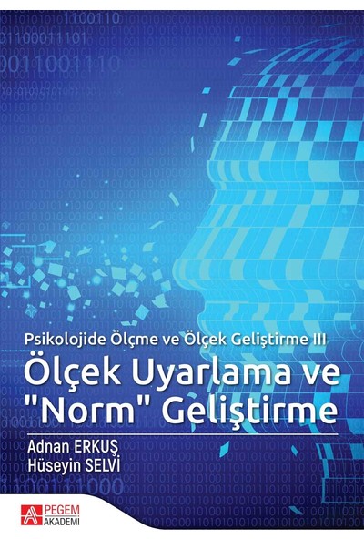 Psikolojide Ölçme Ve Ölçek Geliştirme Iıı: Ölçek Uyarlama Ve  Psikolojide Ölçme Ve Ölçek Geliştirme Iıı: Ölçek Uyarlama Ve