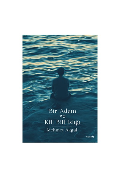 Bir Adam ve Kill Bill Islığı Bir Adam ve Kill Bill Islığı