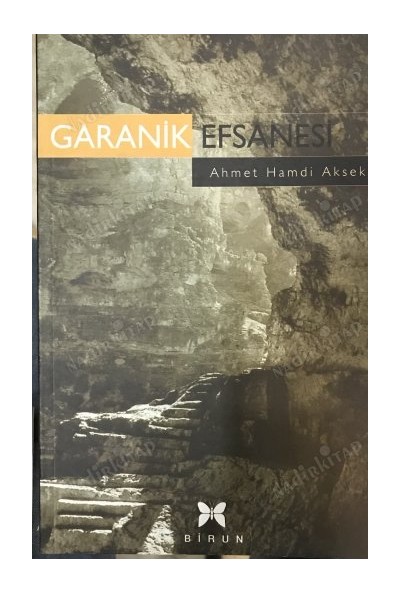 Garanik Efsanesi Ahmet Hamdi Akseki Garanik Efsanesi Ahmet Hamdi Akseki