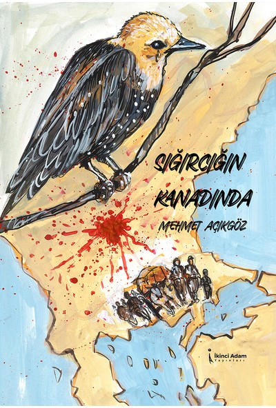 Sığırcığın Kanadında - Mehmet Açıkgöz