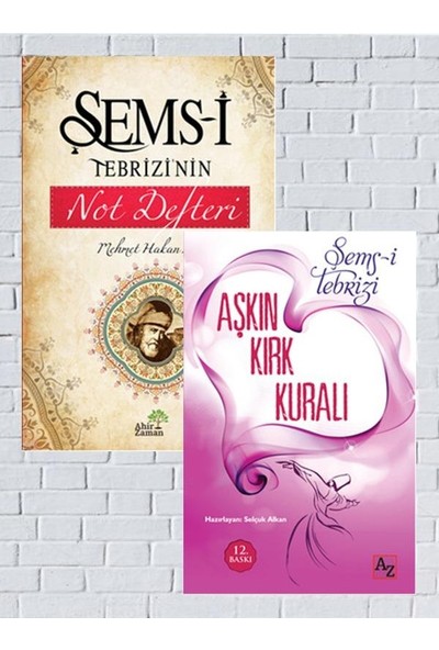 Şems-I Tebrizi’nin Not Defteri+Aşkın Kırk Kuralı - Şems-Tebrizi Şems-I Tebrizi’nin Not Defteri+Aşkın Kırk Kuralı - Şems-Tebrizi