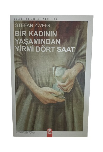 Bir Kadının Yaşamından Yirmi Dört Saat - Stefan Zweig