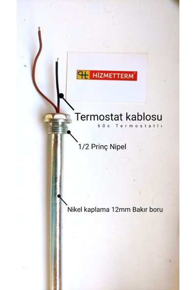 Hizmetterm 600 Watt 60C Termostatlı Bakır Rezistans