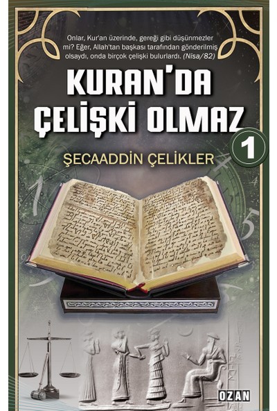 Kuran' Da Çelişki Olmaz -1 Kuran' Da Çelişki Olmaz -1