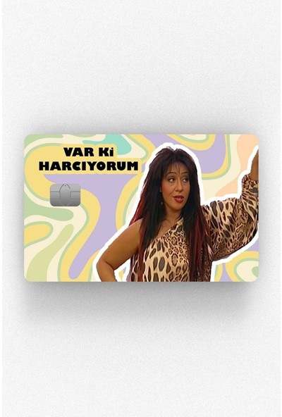 Ludio Şahika Var Ki Harcıyorum Kart Sticker Kaplama Ludio Şahika Var Ki Harcıyorum Kart Sticker Kaplama