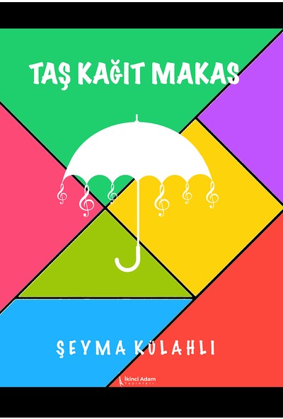 Taş Kağıt Makas - Şeyma Külahlı