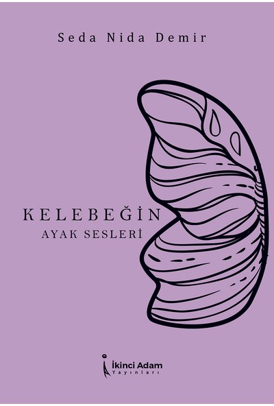 Kelebeğin Ayak Sesleri - Seda Nida Demir