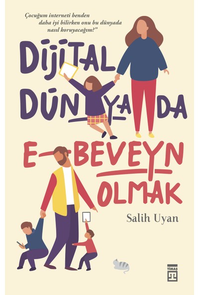 Dijital Dünyada E-Beveyn Olmak -Salih Uyan