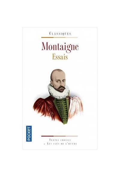 Les Essais de Montaigne - Montaigne