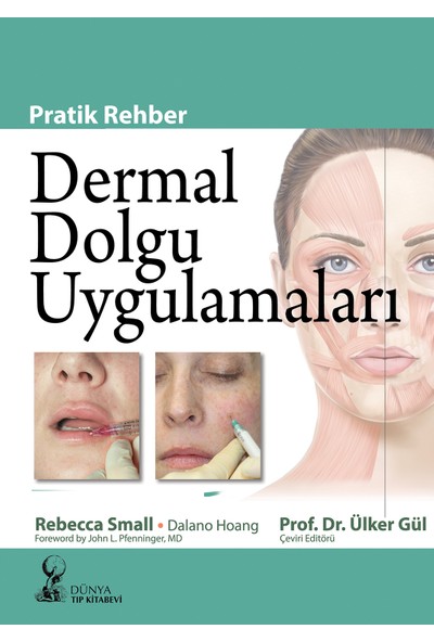 Dermal Dolgu Uygulamaları Pratik Rehber - Ülker Gül