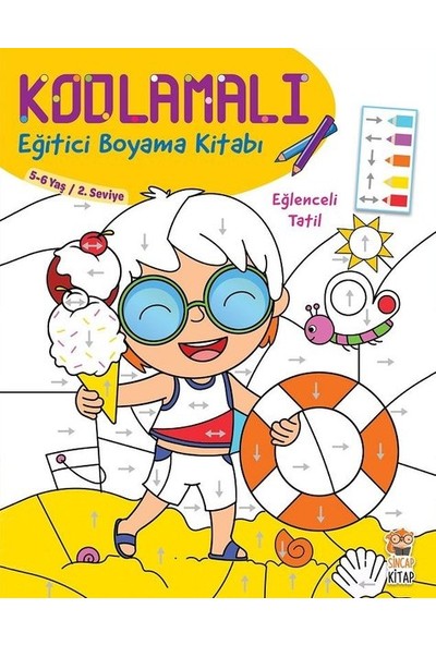 Kodlamalı Eğitici Boyama Kitabı - Eğlenceli Tatil (5 - 6 Yaş / 2. Seviye) Kodlamalı Eğitici Boyama Kitabı - Eğlenceli Tatil (5 - 6 Yaş / 2. Seviye)