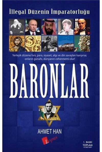 İllegal Düzenin İmparatorluğu Baronlar - Ahmet Han İllegal Düzenin İmparatorluğu Baronlar - Ahmet Han