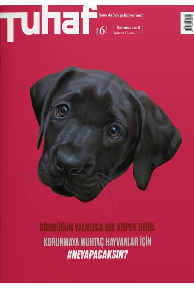 Tuhaf Dergi Sayı: 16 Temmuz 2018 Tuhaf Dergi Sayı: 16 Temmuz 2018