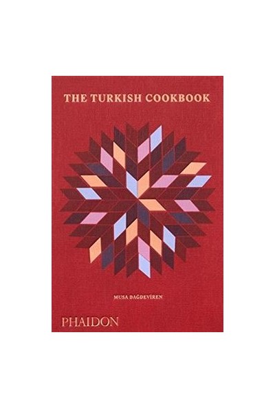 The Turkish Cookbook - Musa Dağdeviren The Turkish Cookbook - Musa Dağdeviren