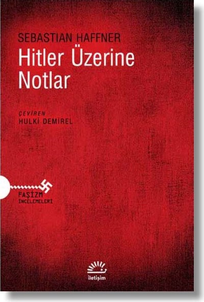 Hitler Üzerine Notlar - Sebastian Haffner Hitler Üzerine Notlar - Sebastian Haffner