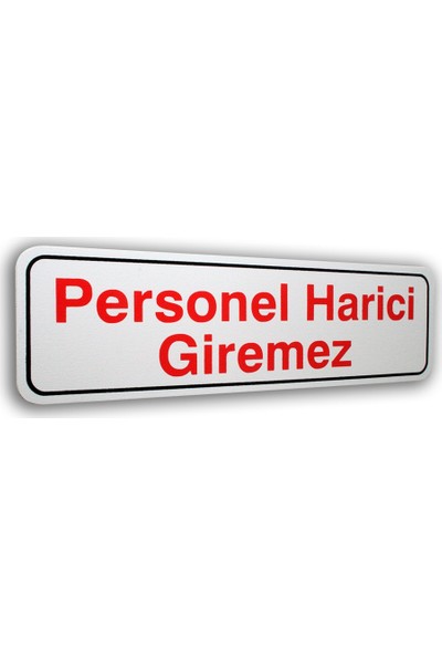 Adi̇lon Personel Harici Girilmez 7 x 25 cm Foam Pvc Kapı İsimliği