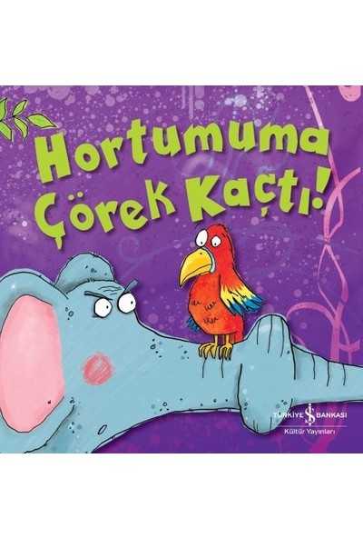 Hortumuma Çörek Kaçtı! - Melanie Joyce