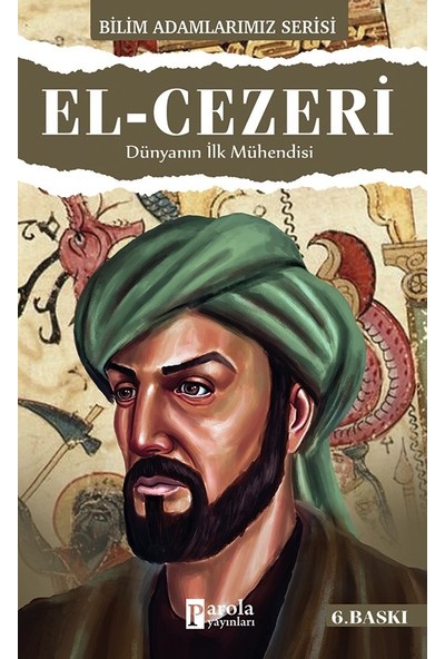 El-Cezeri - Dünyanın İlk Mühendisi - Ali Kuzu El-Cezeri - Dünyanın İlk Mühendisi - Ali Kuzu