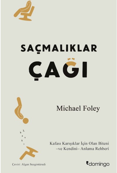 Saçmalıklar Çağı - Michael Foley Saçmalıklar Çağı - Michael Foley