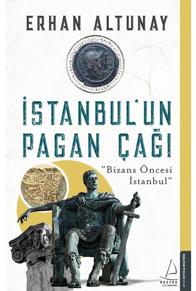 İstanbul’Un Pagan Çağı - Erhan Altunay İstanbul’Un Pagan Çağı - Erhan Altunay
