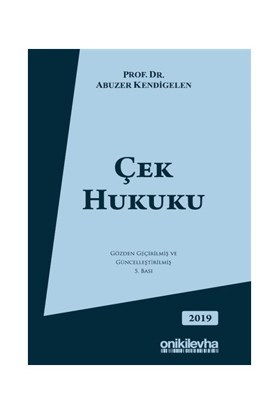 Çek Hukuku - Abuzer Kendigelen
