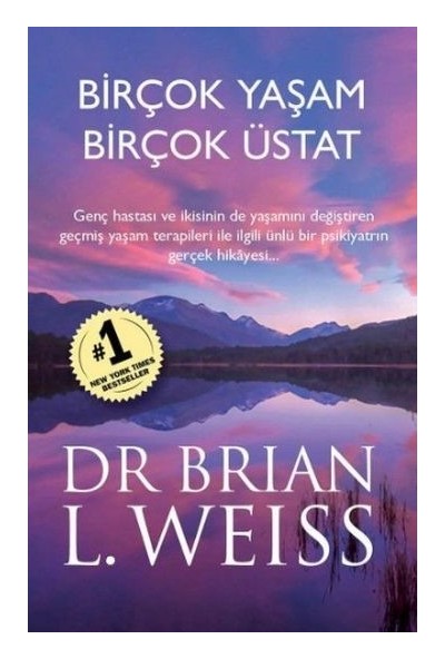 Birçok Yaşam Birçok Üstat - Brian L. Weiss Birçok Yaşam Birçok Üstat - Brian L. Weiss