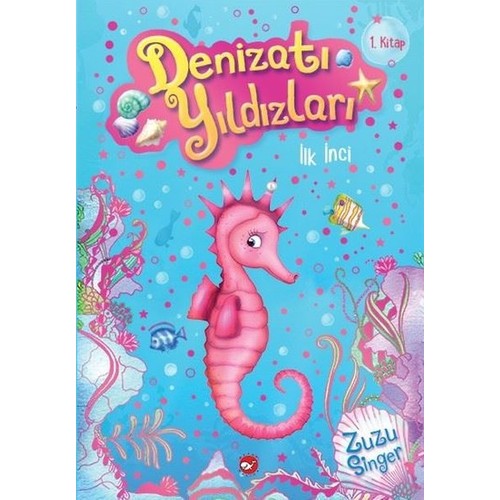 Denizatı Yıldızları 1 – İlk İnci - Zuzu Singer Kitabı ve Fiyatı