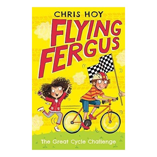 Flying Fergus 2: The Great Cycle Challenge - Chris Hoy Kitabı