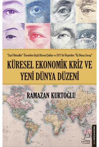 Küresel Ekonomik Kriz ve Yeni Dünya Düzeni - Ramazan Kurtoğlu