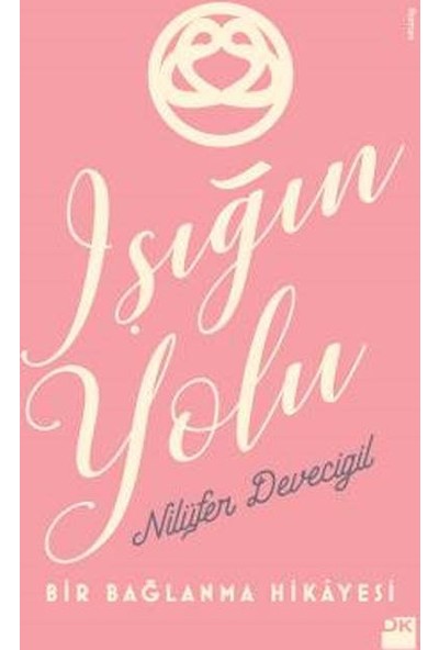 Işığın Yolu - Nilüfer Devecigil