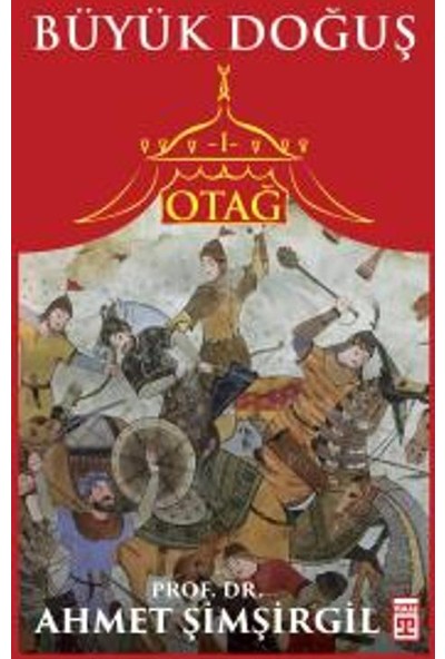 Otağ 1: Büyük Doğuş - Ahmet Şimşirgil Otağ 1: Büyük Doğuş - Ahmet Şimşirgil