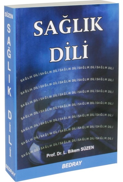Sağlık Dili - L. Bikem Süzen Sağlık Dili - L. Bikem Süzen