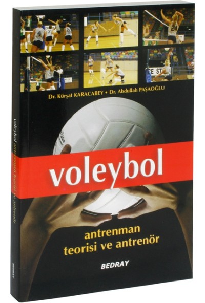 Voleybol Antrenman Teorisi Ve Antrenör - Kürşat Karacabey Voleybol Antrenman Teorisi Ve Antrenör - Kürşat Karacabey