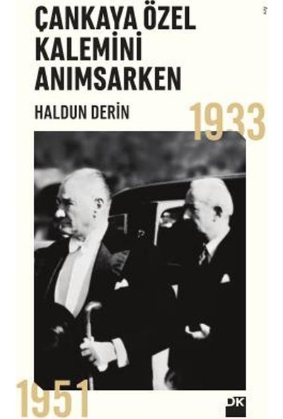 Çankaya Özel Kalemini Anımsarken Çankaya Özel Kalemini Anımsarken