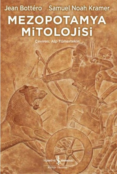 Mezopotamya Mitolojisi - Jean Bottero Mezopotamya Mitolojisi - Jean Bottero